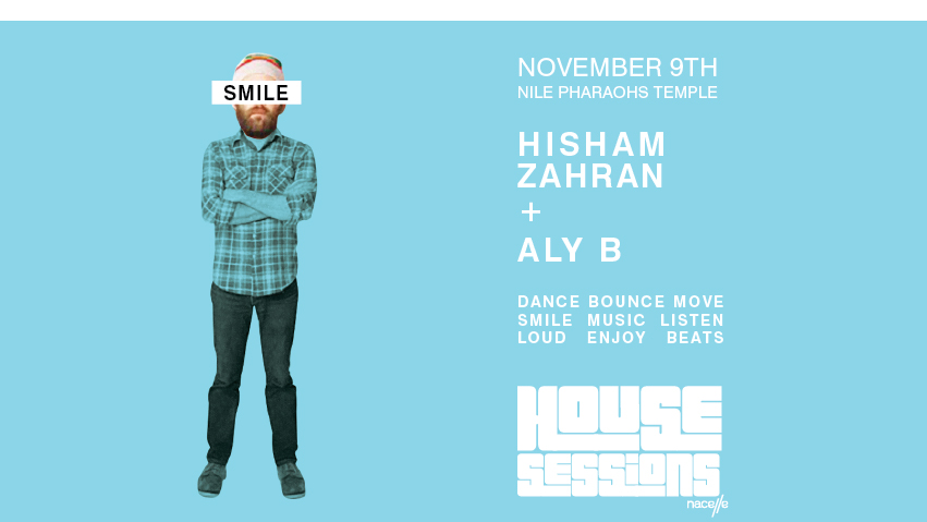 NACE//E HOUSE SESSIONS !!!! - Cairo Gossip