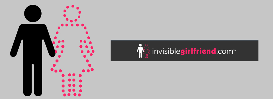 Invisible Girlfriend: A 21st Century Love Story