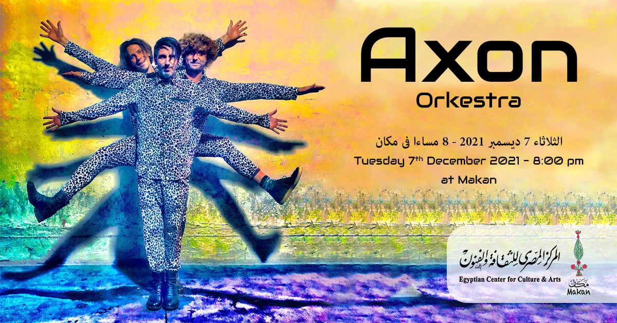 AXON Orkestra at Egyptian Center for Culture & Arts - Cairo Gossip