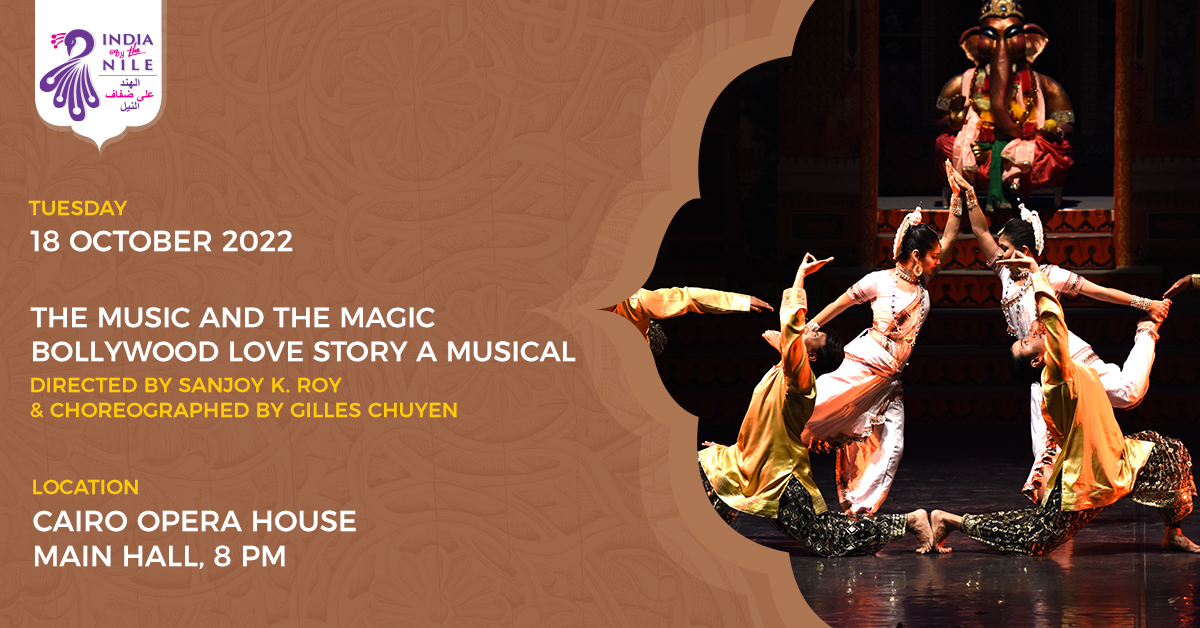 The Music and the Magic: A Bollywood Love Story Musical at Cairo Opera ...