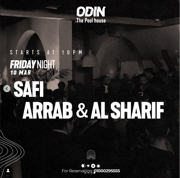 Safi, Arab, & Al Sharif at Odin The Poolhouse - Cairo Gossip
