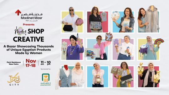 "I Make this Shop" Creative Bazaar at TAJ City - Cairo Gossip