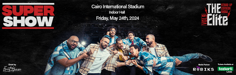 The Elite Stand-Up Comedy Show at Cairo International Stadium - Cairo ...
