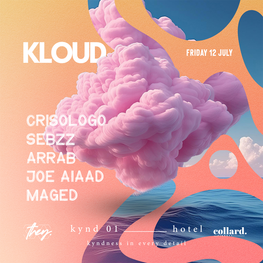 Kloud Experience at Kynd 01, Marsa Matrouh - Cairo Gossip